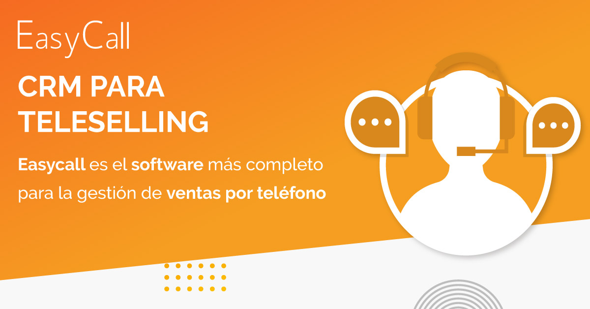 Software de Teleselling EasyCall: Optimiza el trabajo